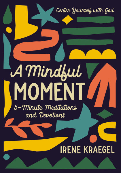 A Mindful Moment: 5-Minute Meditations and Devotions – ChurchSource