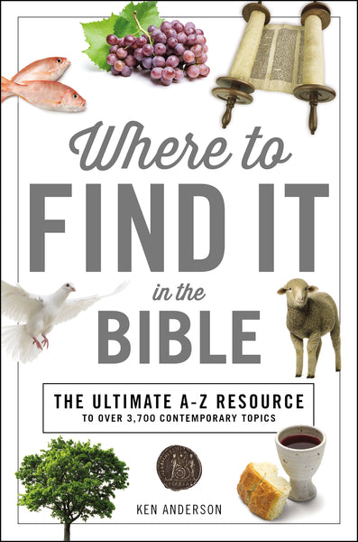 Where to Find It in the Bible: Topical Index for Quick-and-Easy Refere ...