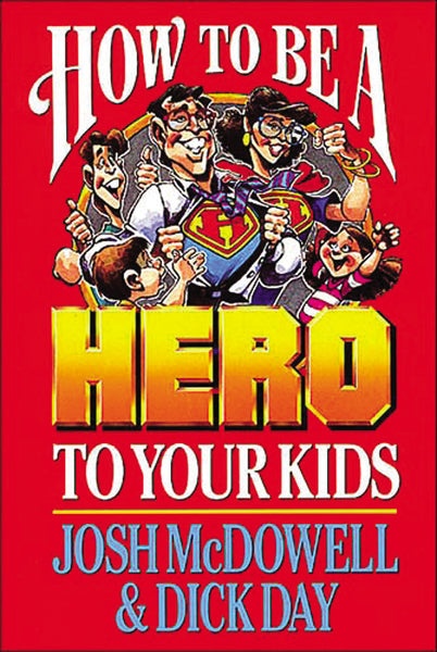 How to be a Hero to Your Kids – ChurchSource