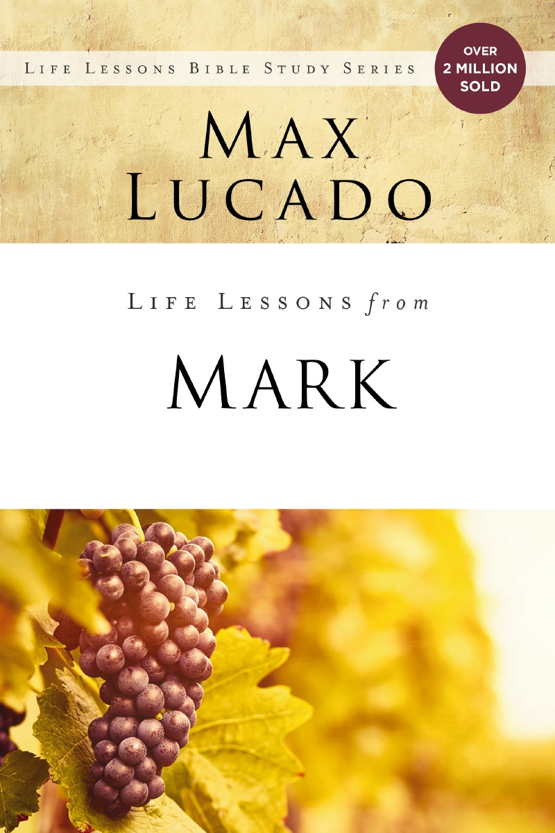 Life Lessons from Mark by Max Lucado – ChurchSource