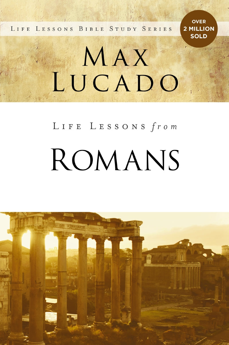 Life Lessons from Romans by Max Lucado – ChurchSource