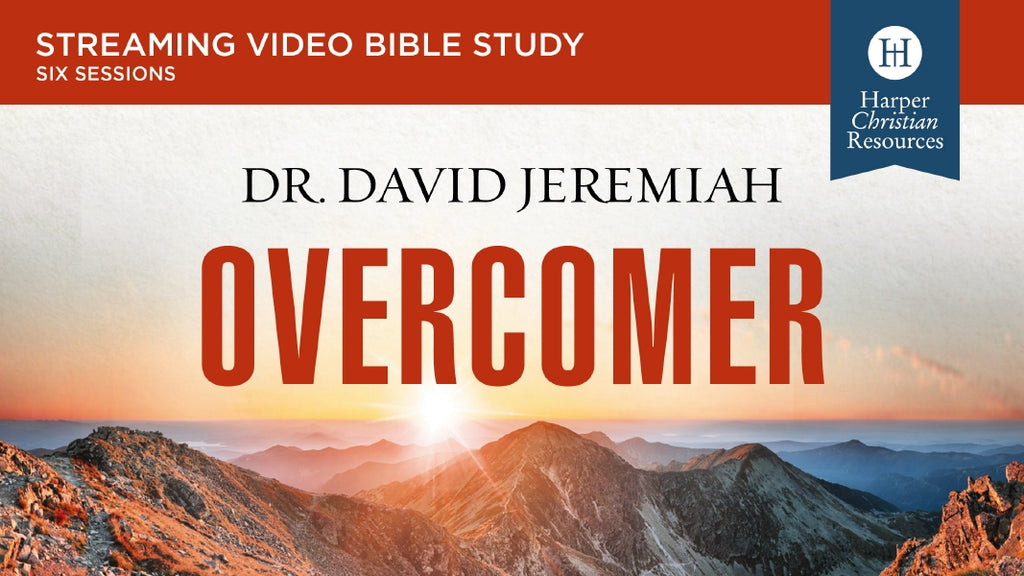 Overcomer Video Bible Study by David Jeremiah – ChurchSource