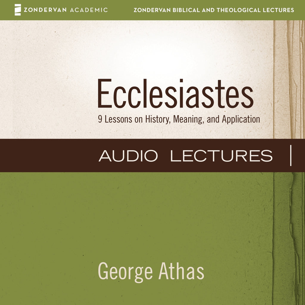Ecclesiastes: Audio Lectures: 9 Lessons on History, Meaning, and Appli ...