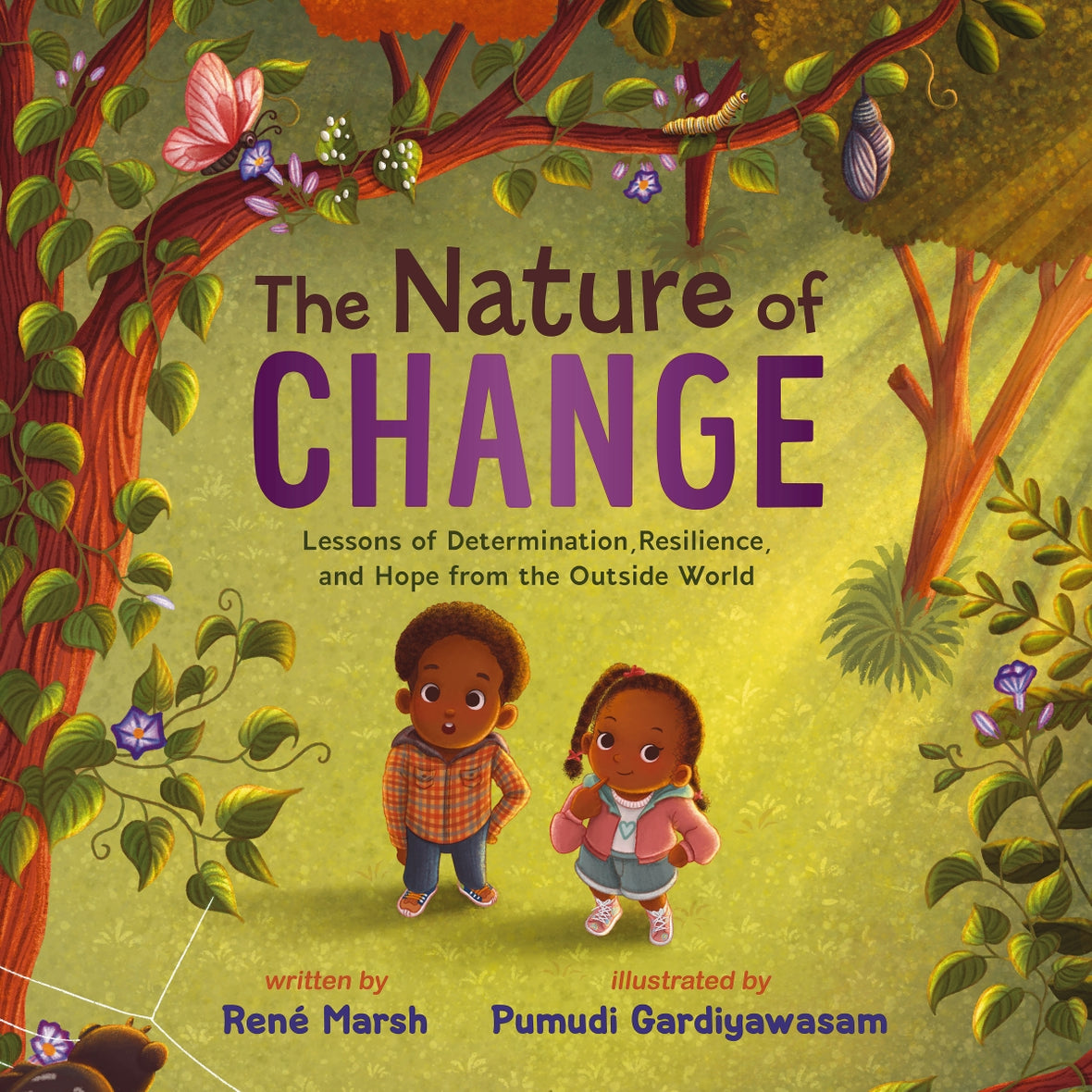 The Nature of Change: Lessons of Determination, Resilience, and Hope f ...