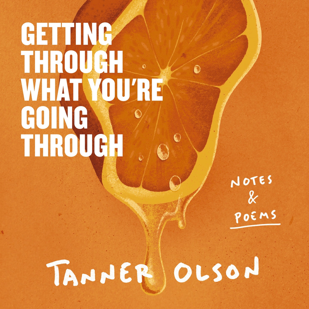 Getting Through What You're Going Through: Notes and Poems for Hoping ...