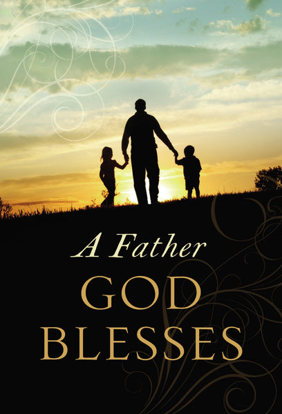 A Father God Blesses: Biblical Wisdom for Dads – ChurchSource