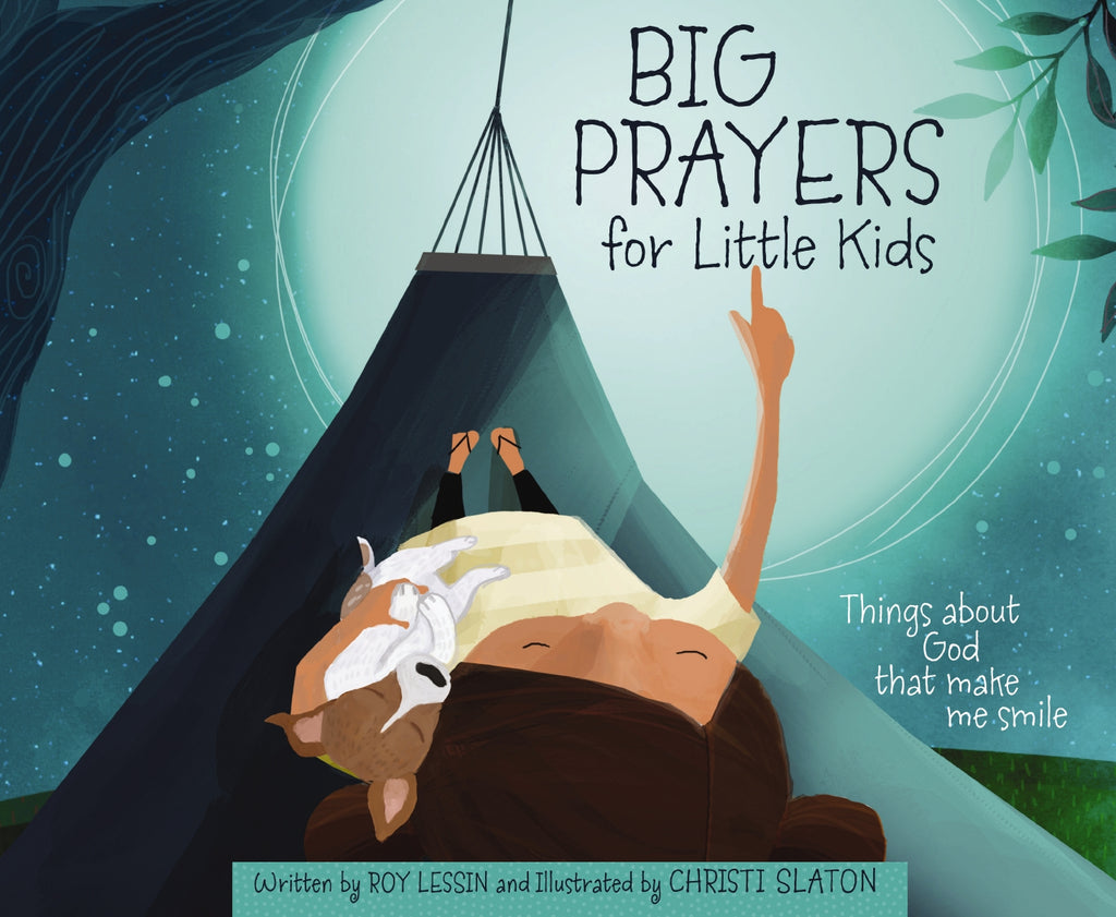 Big Prayers for Little Kids: Things about God That Make Me Smile ...