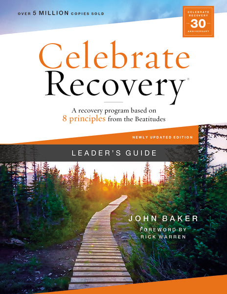 Celebrate Recovery Leader's Guide, Updated Edition by John Baker ...