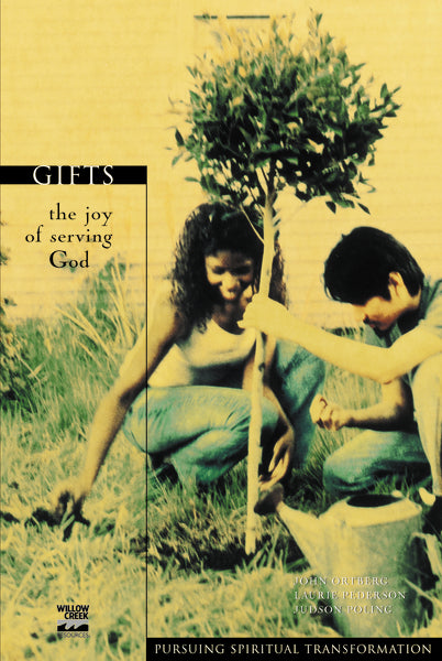 Gifts: The Joy of Serving God by John Ortberg – ChurchSource