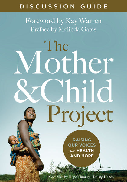 The Mother and Child Project Discussion Guide: Raising Our Voices for ...