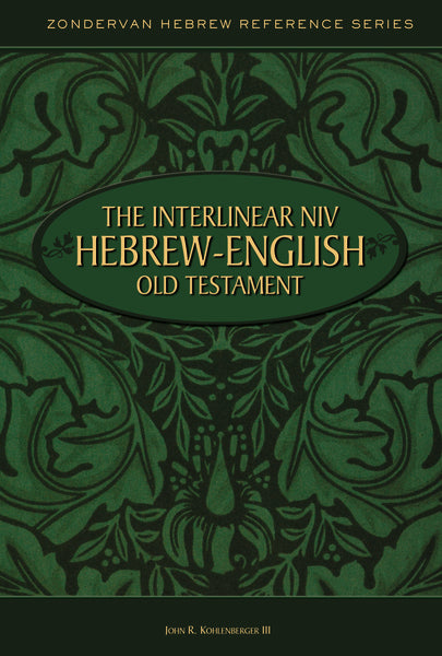 The Interlinear NIV Hebrew-English Old Testament – ChurchSource