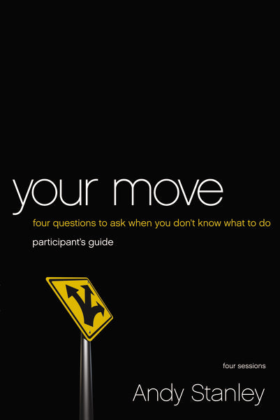 Your Move Bible Study Guide by Andy Stanley – ChurchSource