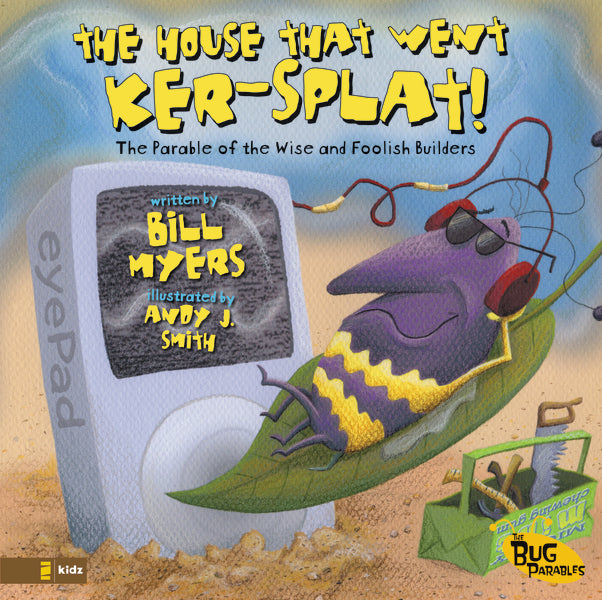 The House That Went Ker—Splat!: The Parable of the Wise and Foolish Bu ...