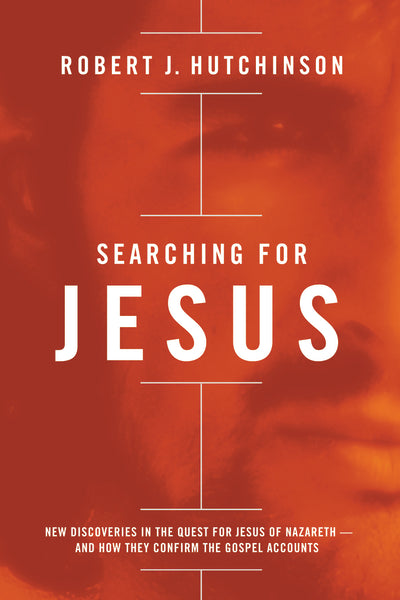Searching for Jesus: New Discoveries in the Quest for Jesus of Nazaret ...