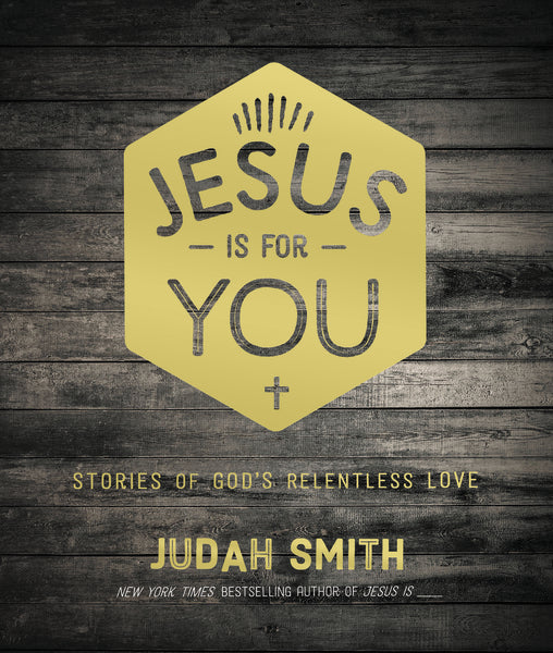 Jesus Is For You: Stories of God's Relentless Love – ChurchSource