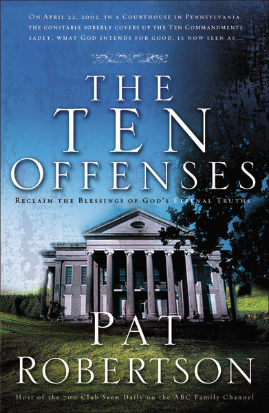 The Ten Offenses: Reclaim the Blessings of Eternal Truths – ChurchSource