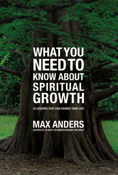 What You Need to Know About Spiritual Growth: 12 Lessons That Can Chan ...