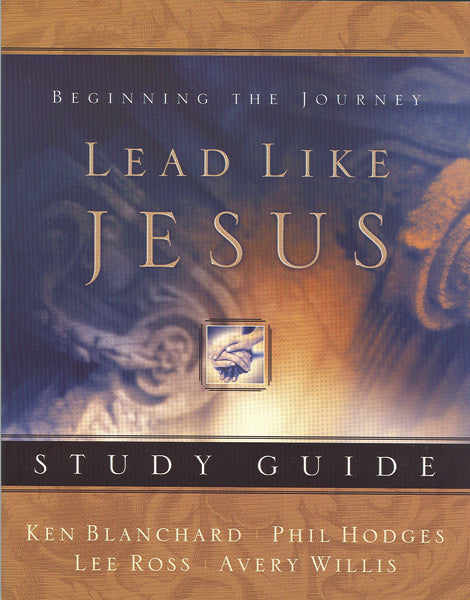 Lead Like Jesus Study Guide by Avery Willis – ChurchSource