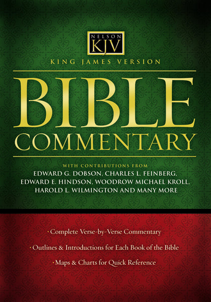 King James Version Bible Commentary: A Complete Verse-By-Verse Comment ...